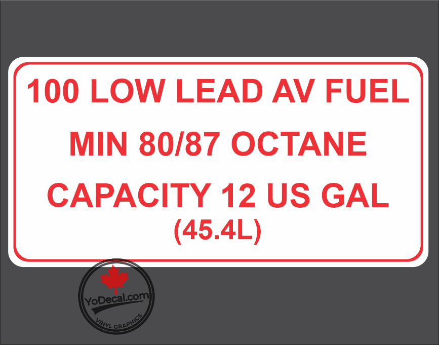 '100 Low Lead 80/87 Octane Capacity 12 Gal' for experimental aircraft vinyl decal – YoDecal.com