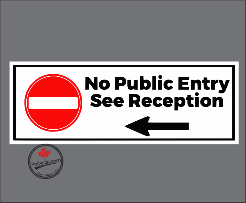 'No Public Entry See Reception' Vinyl Decal – YoDecal.com