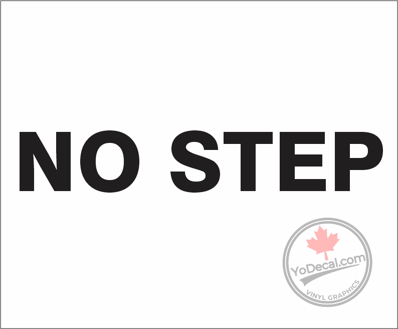 'No Step' Premium Vinyl Decal / Sticker – YoDecal.com