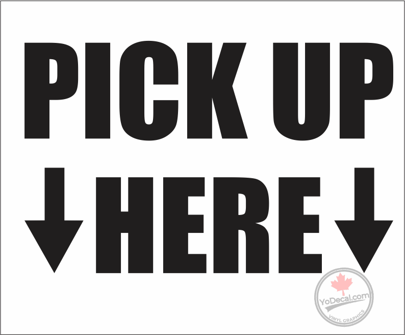 'Pick Up Here (Down Arrows)' Premium Vinyl Decal / Sticker – YoDecal.com