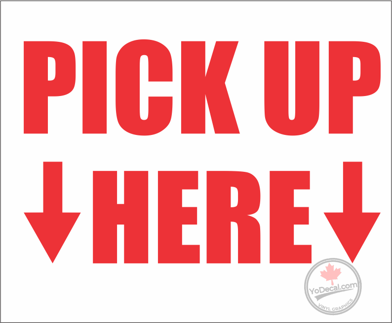 'Pick Up Here (Down Arrows)' Premium Vinyl Decal / Sticker – YoDecal.com